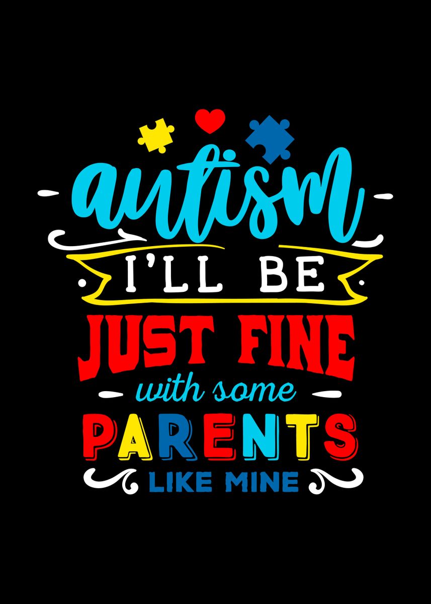'Autism parents' Poster, picture, metal print, paint by Juliana RW ...