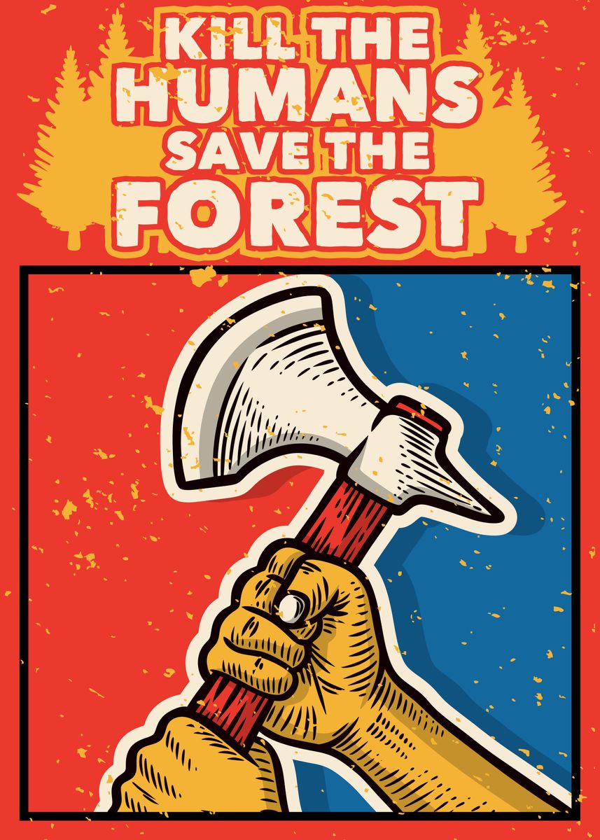 'Save The Forest' Poster, picture, metal print, paint by Tom Cage ...