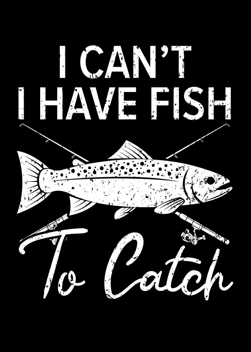 'I Have Fish To Catch' Poster, picture, metal print, paint by NAO ...
