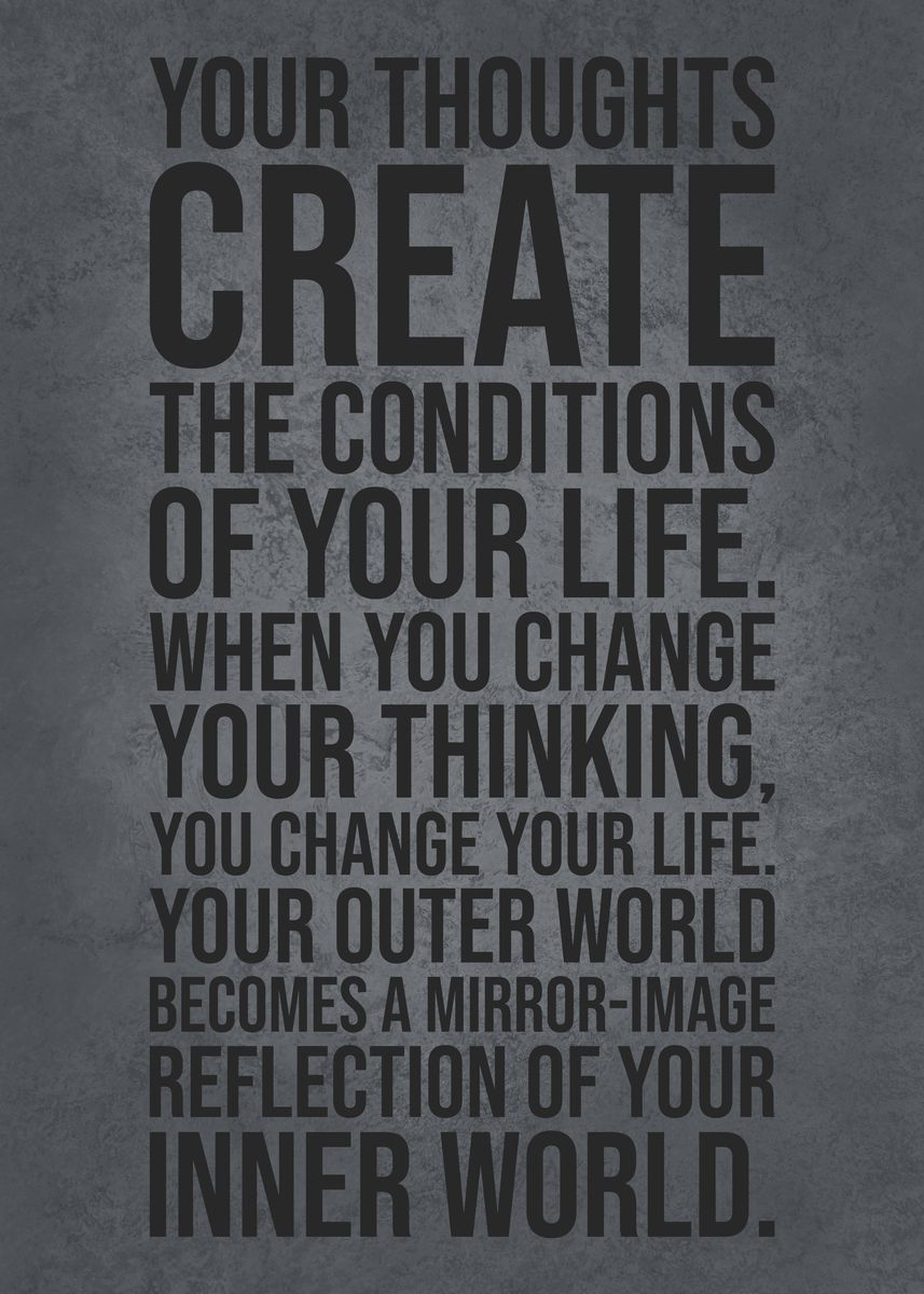'Thoughts Create Your Life' Poster, picture, metal print, paint by CHAN ...