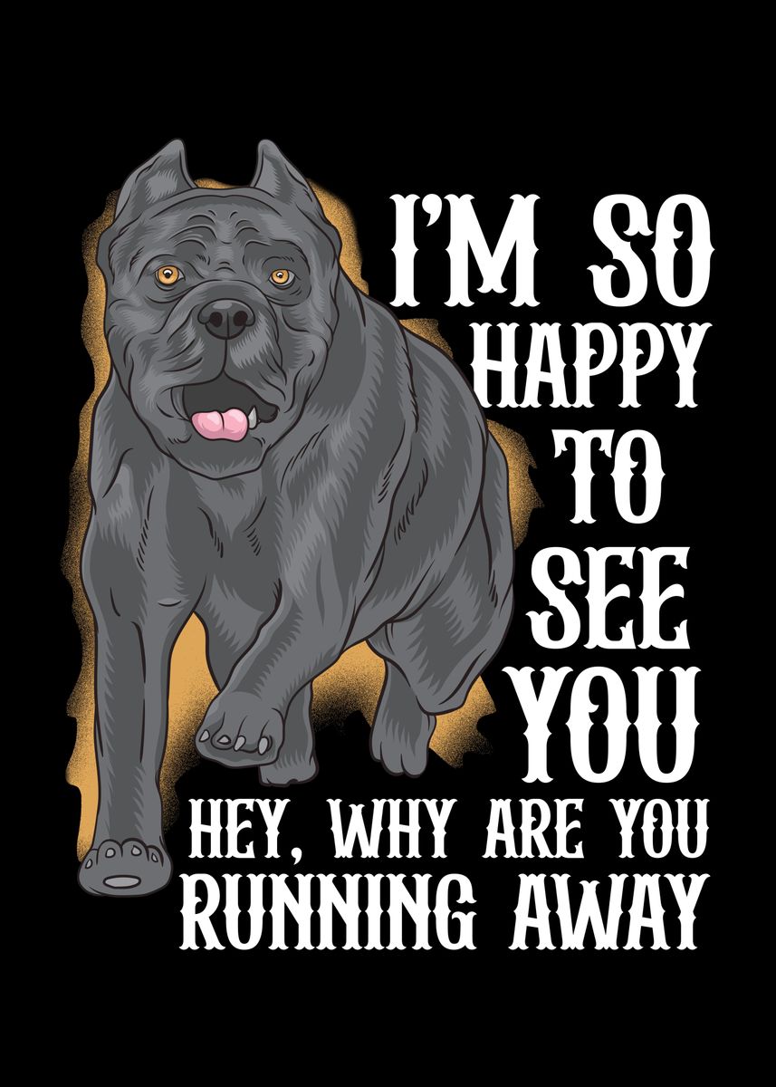 'Happy Cane Corso Dog Owner' Poster, picture, metal print, paint by ...