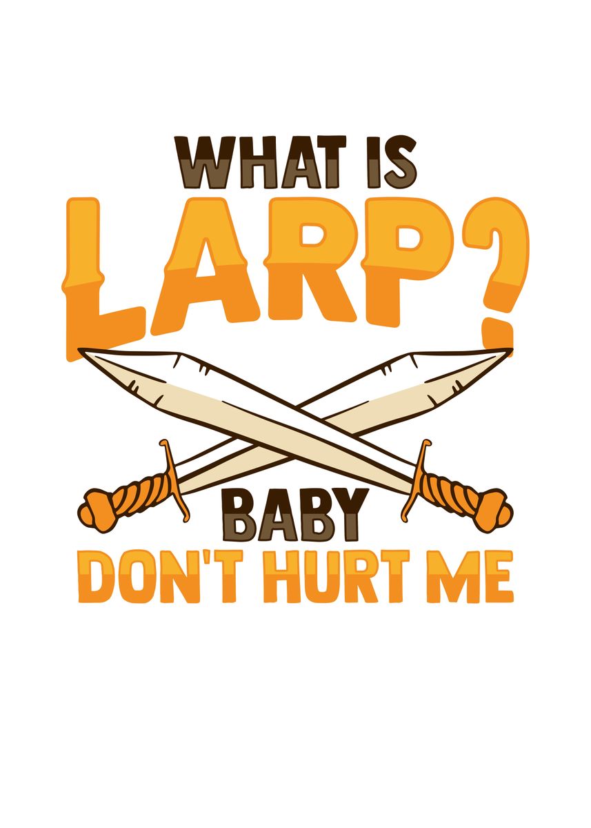 'What is LARP RPG Role' Poster, picture, metal print, paint by Michael | Displate