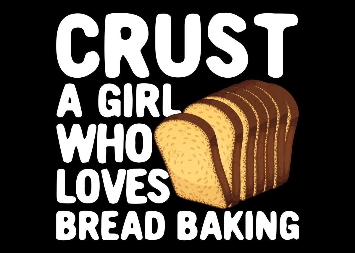 'Funny Bread Baking Baker' Poster by AestheticAlex | Displate