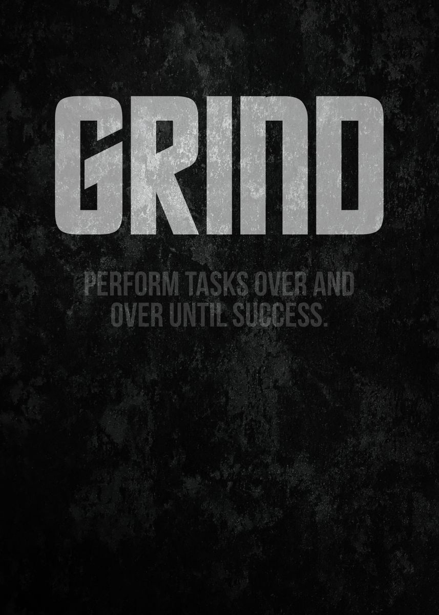 'Grind Motivation' Poster, picture, metal print, paint by paijo ambon ...
