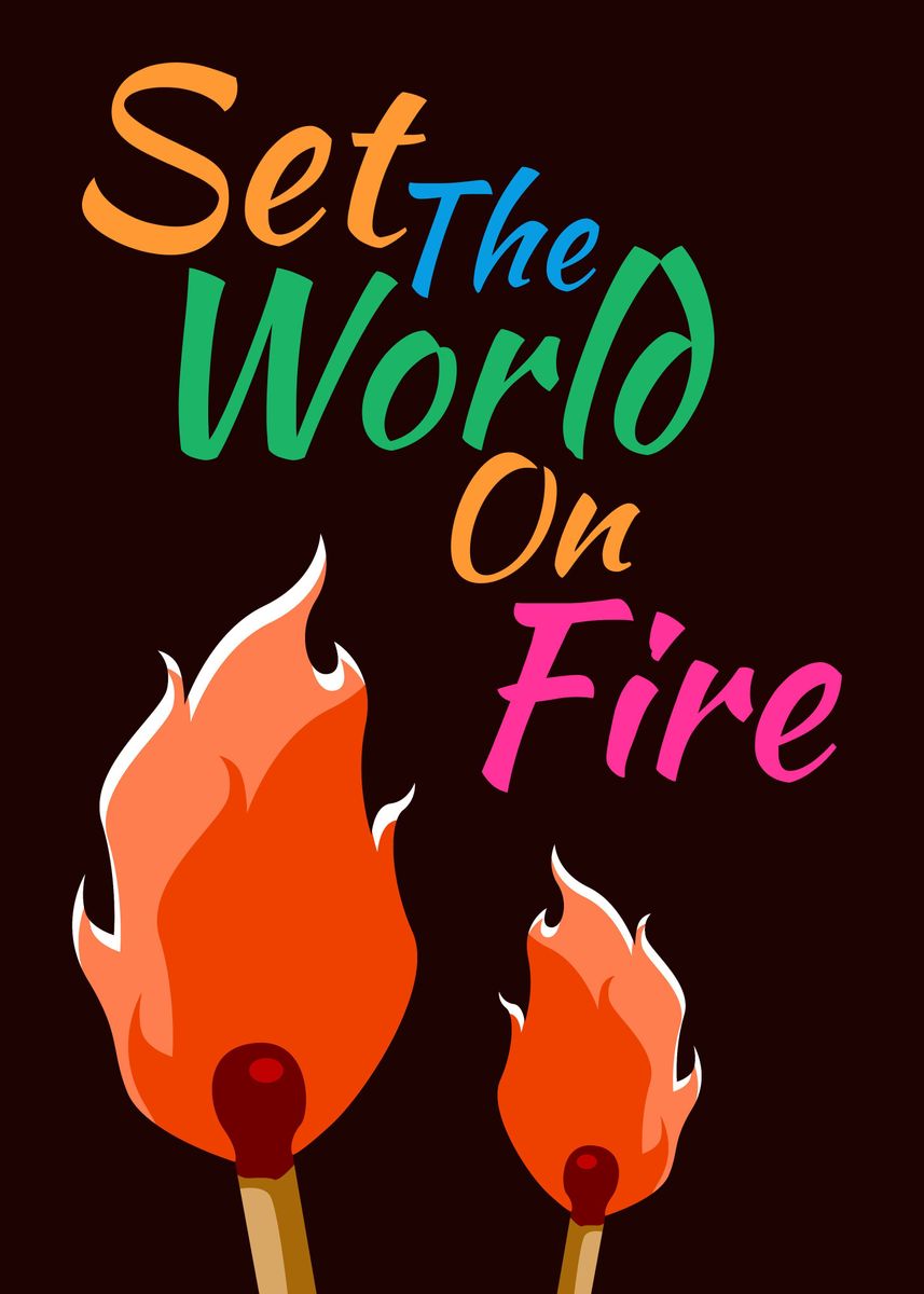 'On Fire Quotes' Poster, picture, metal print, paint by Rizky Dwi ...