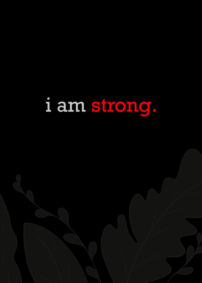 'I am strong' Poster, picture, metal print, paint by 4 Epic Drawing ...