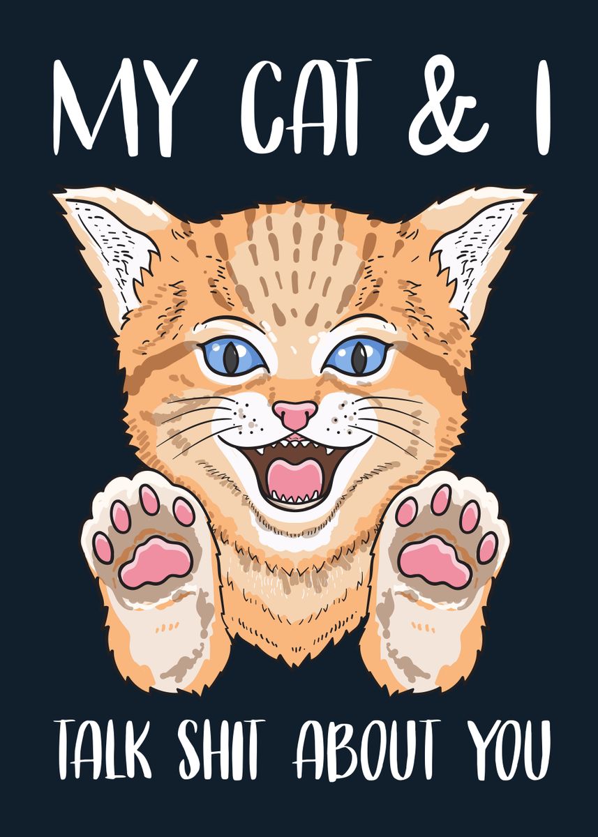 'My Cat and I' Poster, picture, metal print, paint by crbn design ...