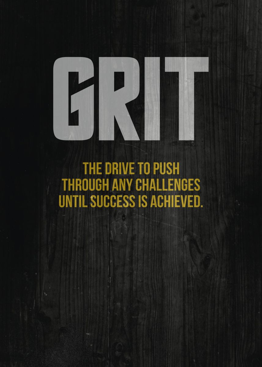 'Grit Motivation' Poster, picture, metal print, paint by paijo ambon ...