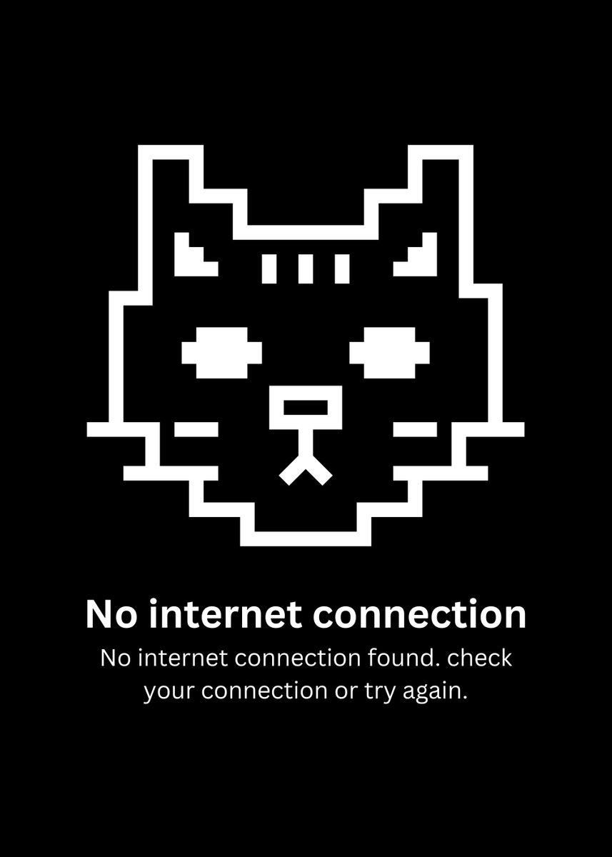 'No Internet Connection' Poster, picture, metal print, paint by Simon ...