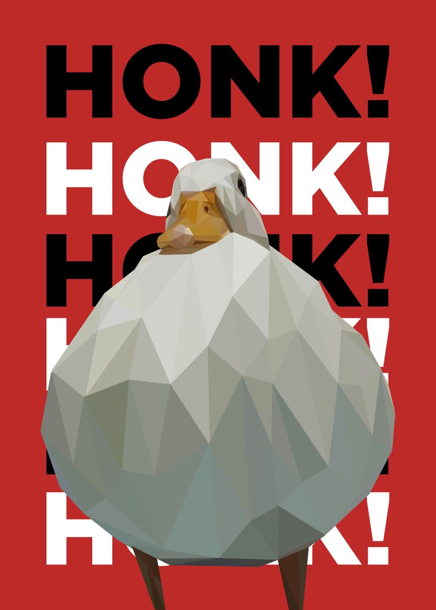 'honk honk ' Poster, picture, metal print, paint by Lowpoly Posters ...