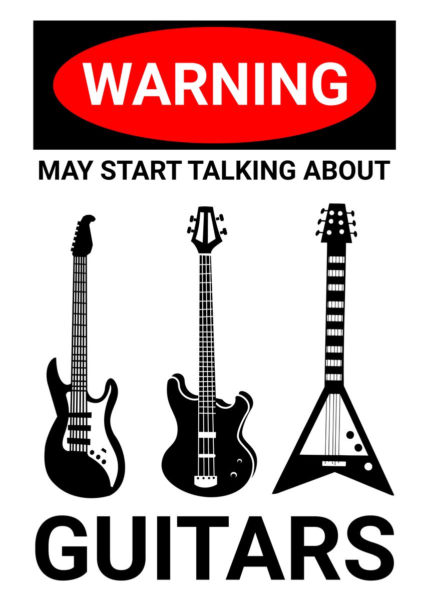 'WARNING TALKING 3 GUITARS' Poster, picture, metal print, paint by ...