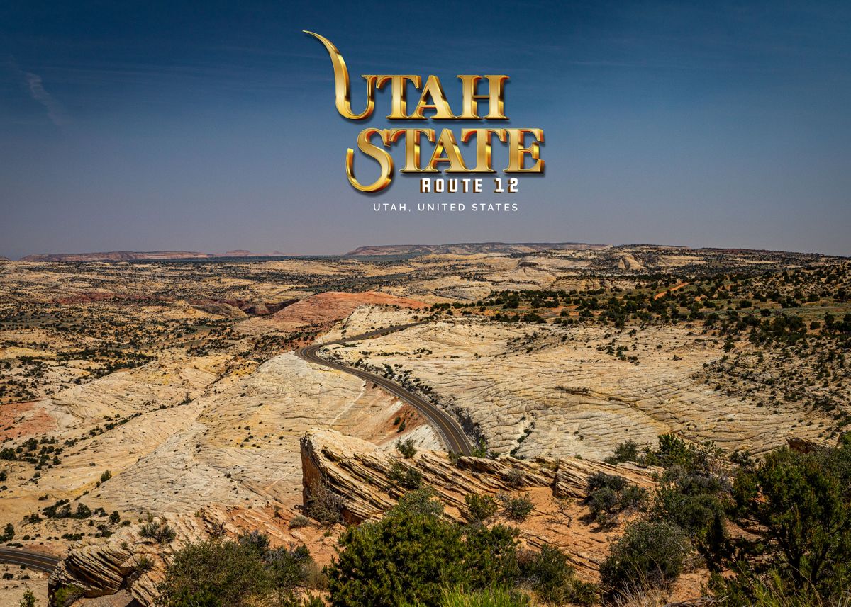 'Utah State Route 12' Poster by Gestalt Imagery | Displate
