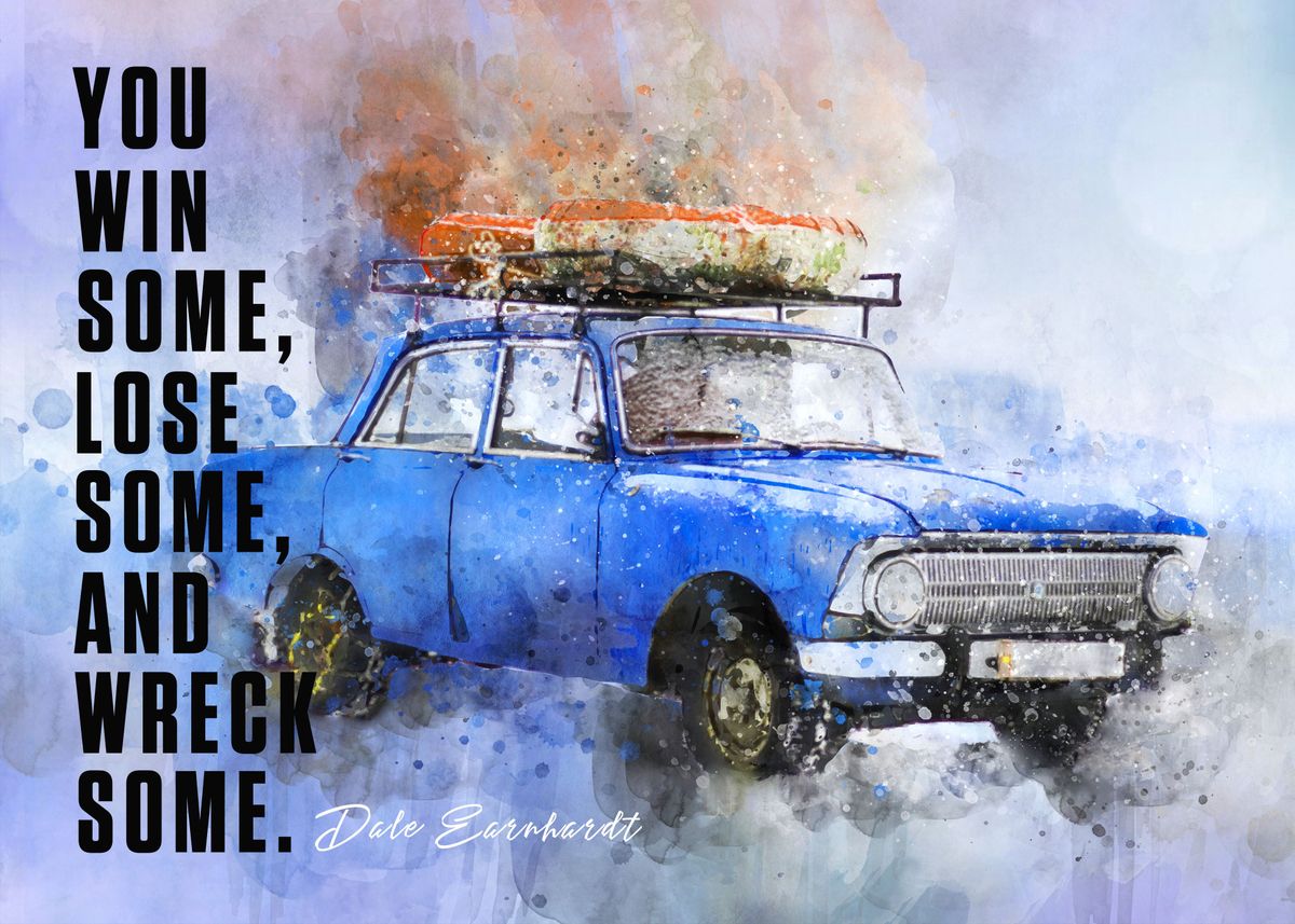 'Dale Earnhardt You win' Poster by Anderson Felix | Displate