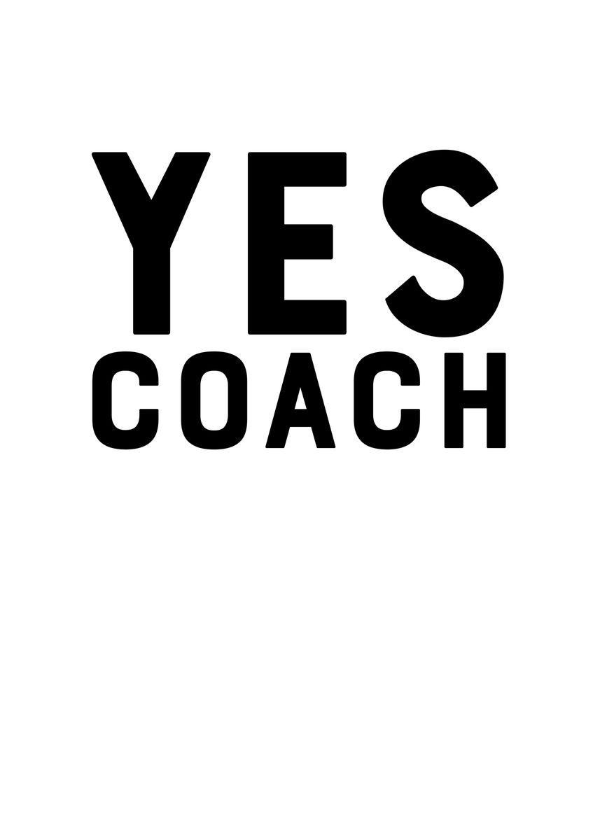 'Yes Coach' Poster, picture, metal print, paint by Francois Ringuette ...