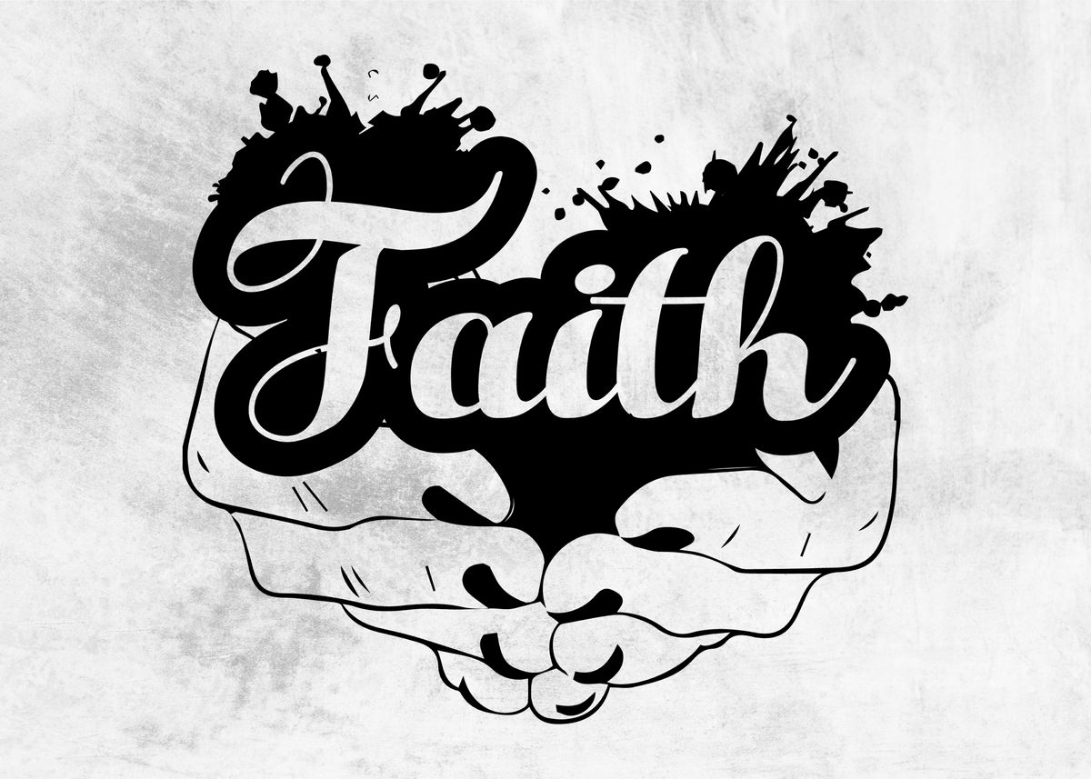 'Faith ' Poster by crbn design | Displate