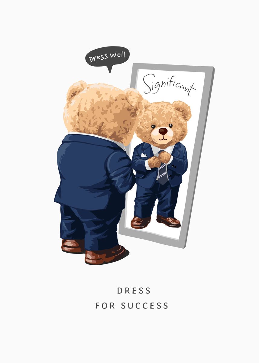 'Dress for success Bear' Poster, picture, metal print, paint by ...