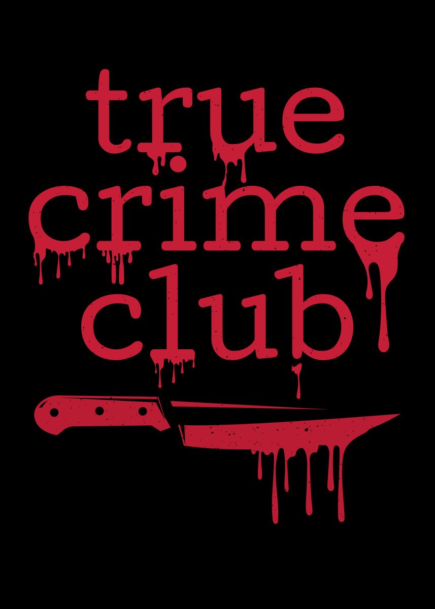 'True Crime Club' Poster by Chris Feil | Displate