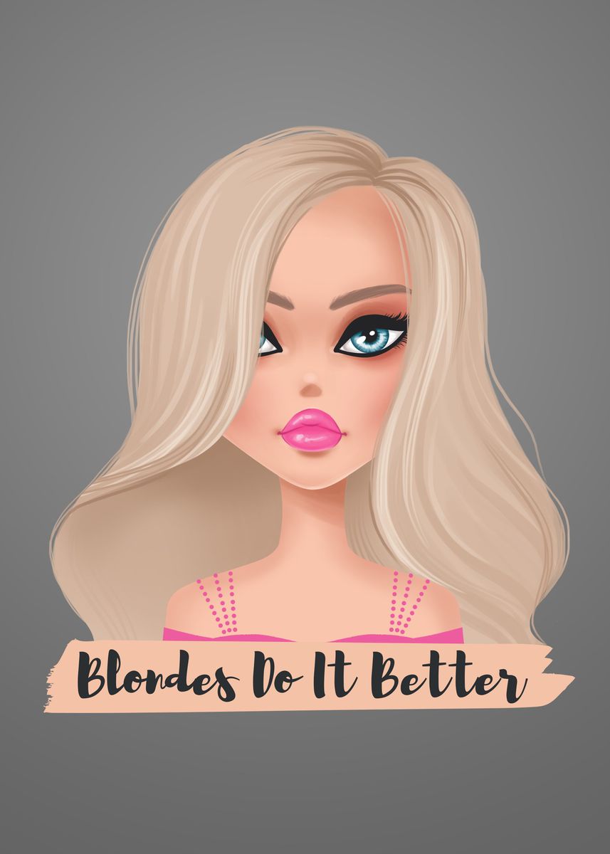 'blondes do it better' Poster, picture, metal print, paint by thoif ...