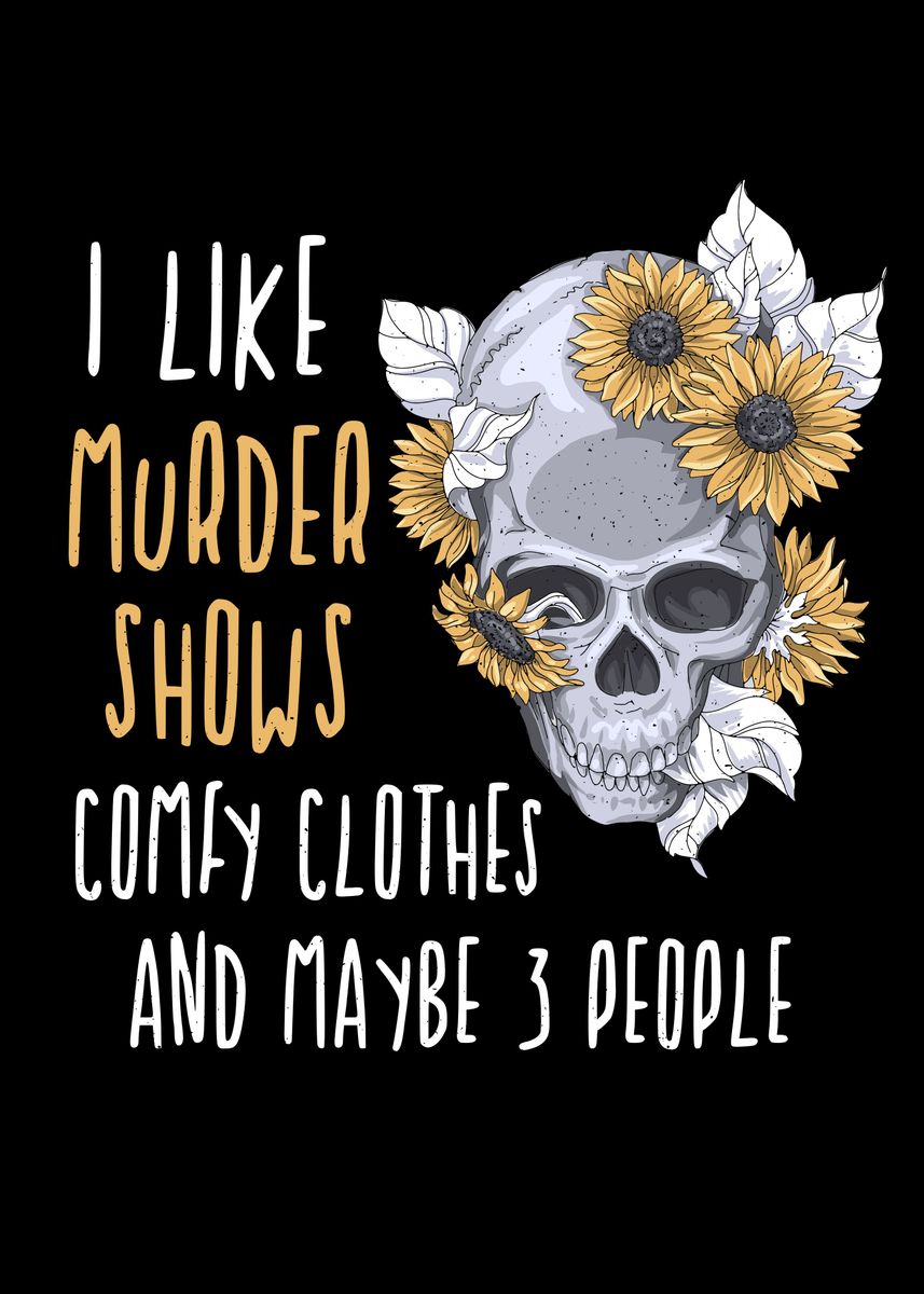 'True Crime Shows Friends' Poster, picture, metal print, paint by Chris ...