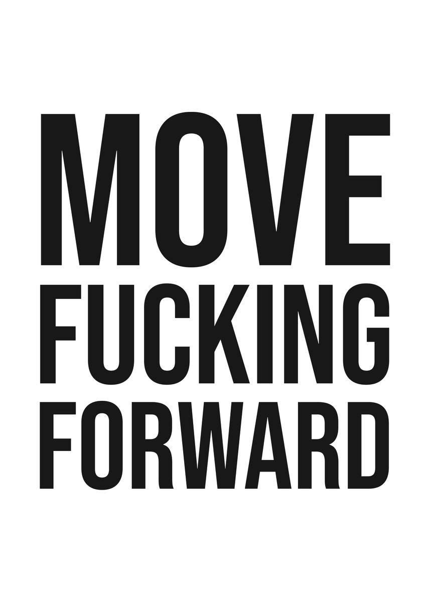'Move Forward' Poster, picture, metal print, paint by GOHAN | Displate