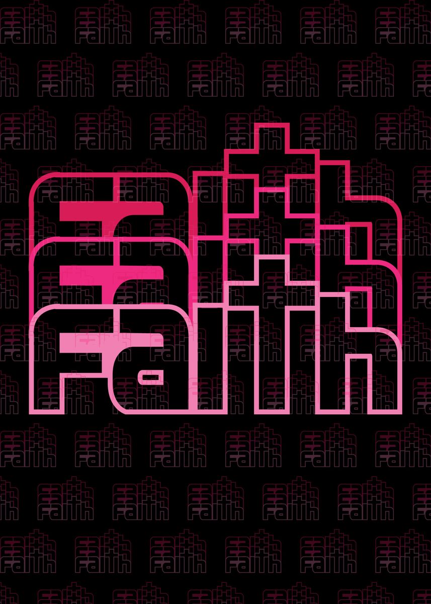 'Faith Christian' Poster, picture, metal print, paint by crbn design ...