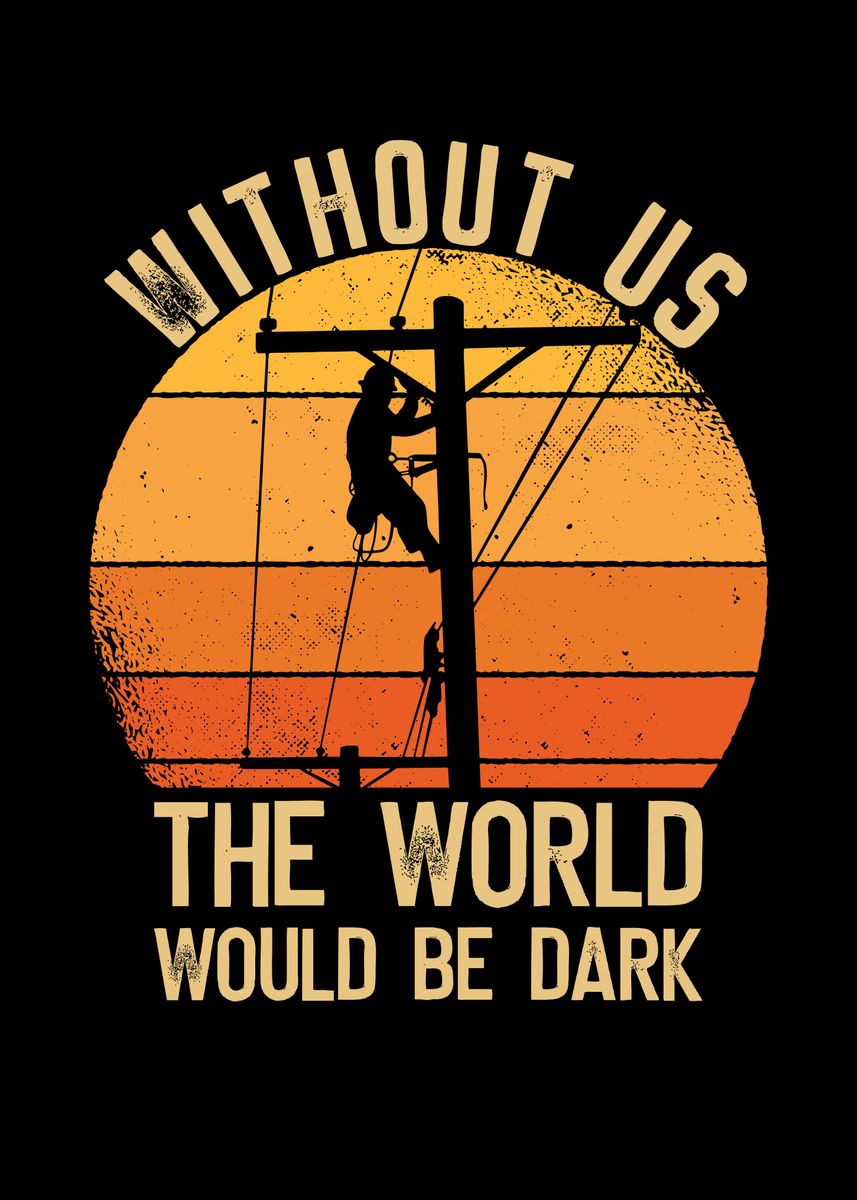 'Power Lineman' Poster, picture, metal print, paint by bobbyMC | Displate