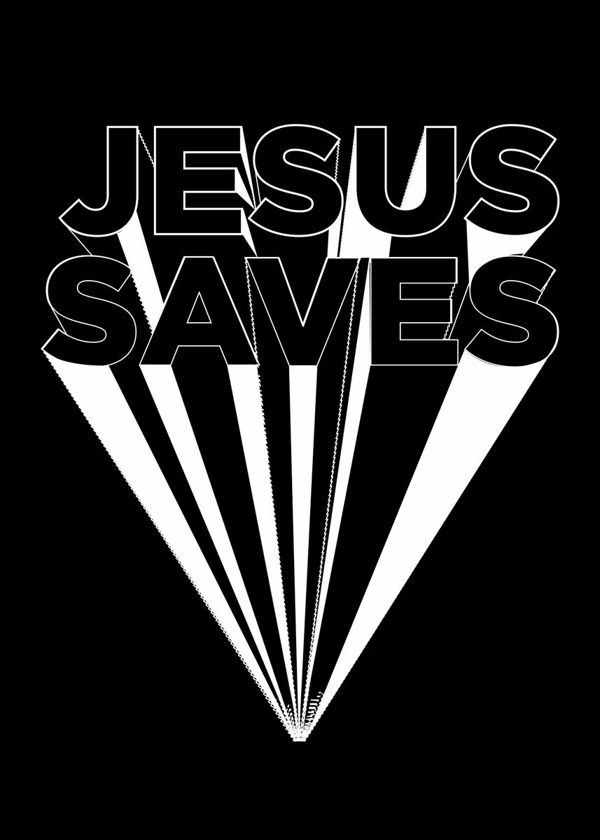 'Jesus Saves' Poster, picture, metal print, paint by crbn design | Displate