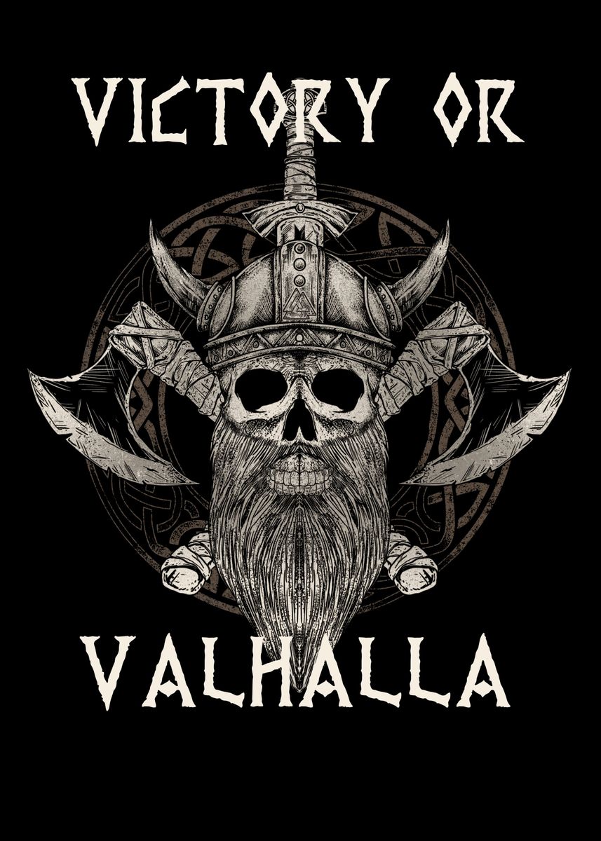 'Victory or Valhalla Viking' Poster, picture, metal print, paint by ...