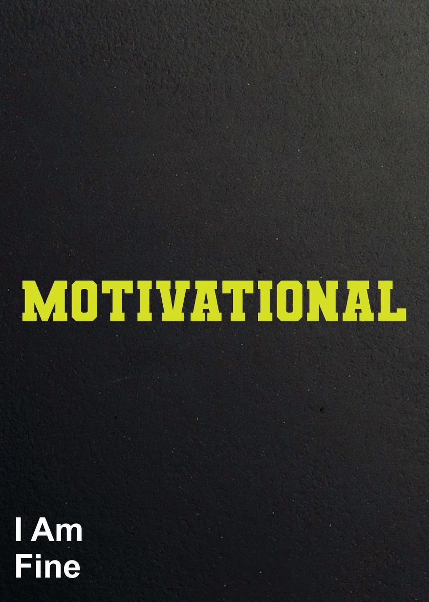 'motivational' Poster, picture, metal print, paint by NDesign | Displate