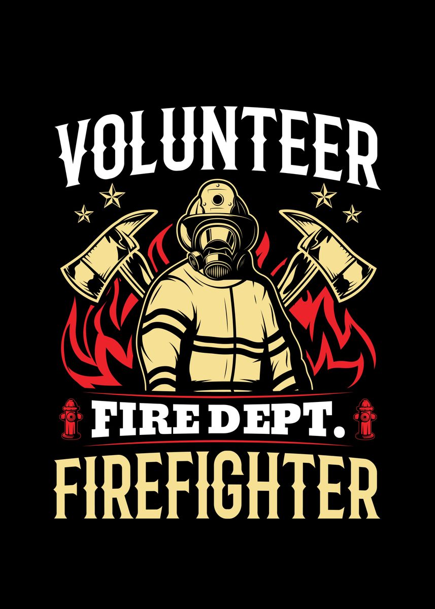 'Volunteer Fire Dept' Poster, picture, metal print, paint by ML Arts ...