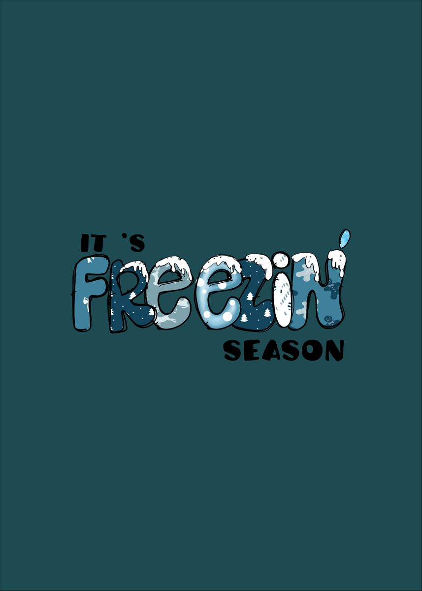 'Freezin' Poster, picture, metal print, paint by Imagination Gallery ...