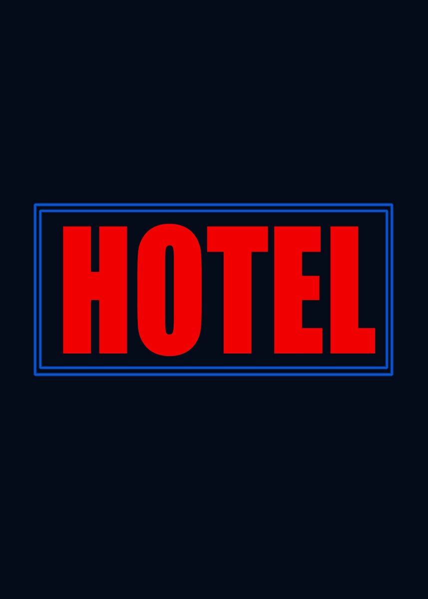 'hotel sign' Poster, picture, metal print, paint by Soft Brush | Displate
