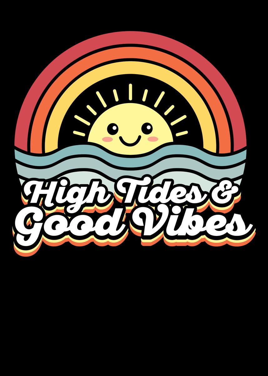 'High Tides Good Vibes' Poster, picture, metal print, paint by Detour ...