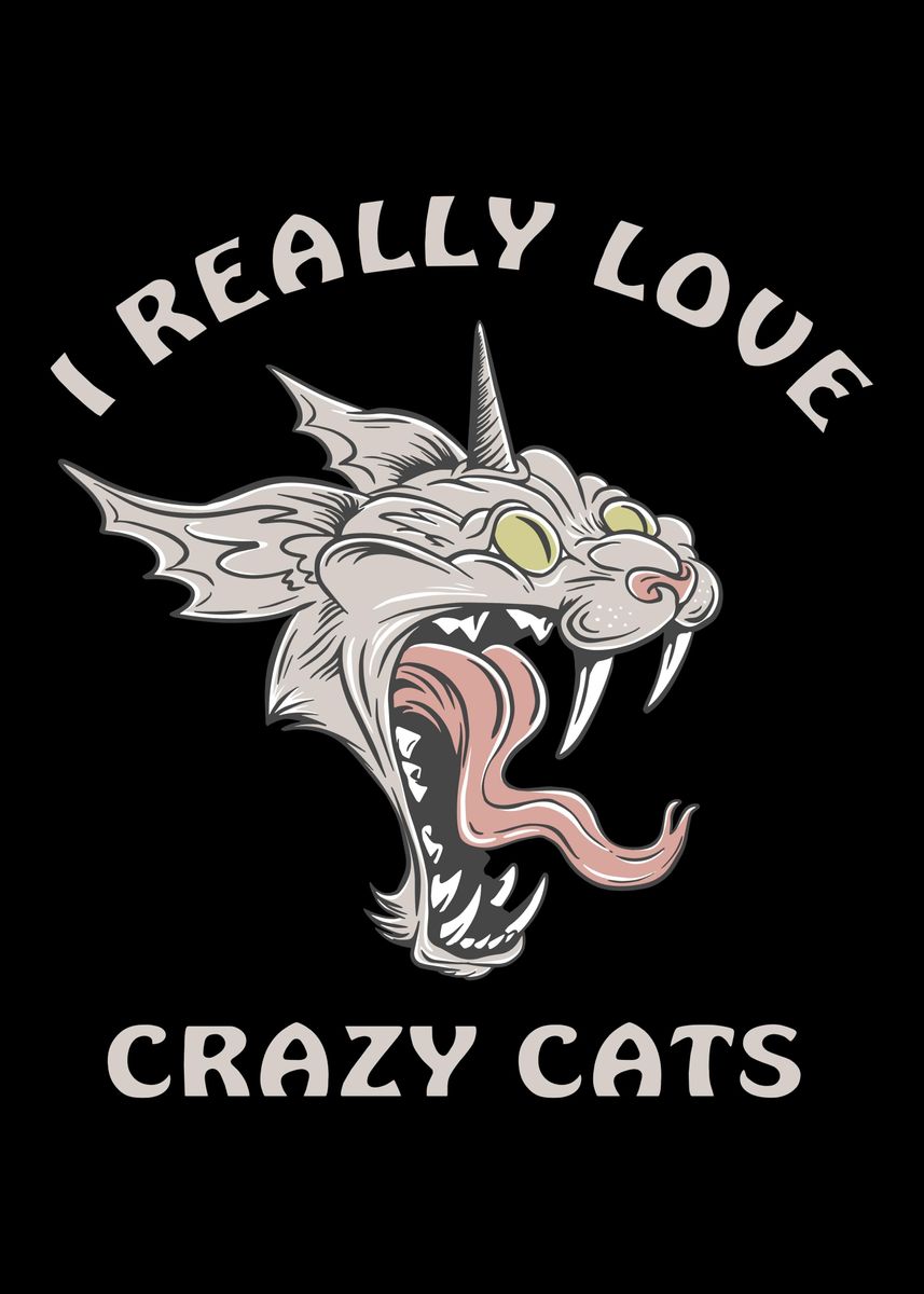 'I love crazy cats' Poster, picture, metal print, paint by fansinn ...