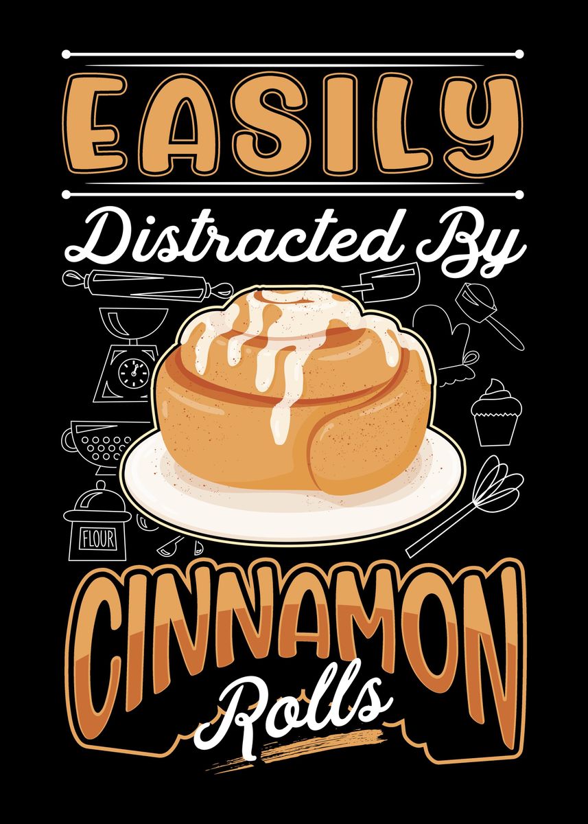 'Cinnamon Rolls Cinnamon Bu' Poster, picture, metal print, paint by ...