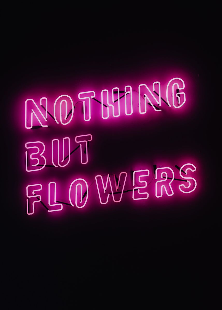 'Neon Text Art Flowers' Poster, picture, metal print, paint by Finnick ...