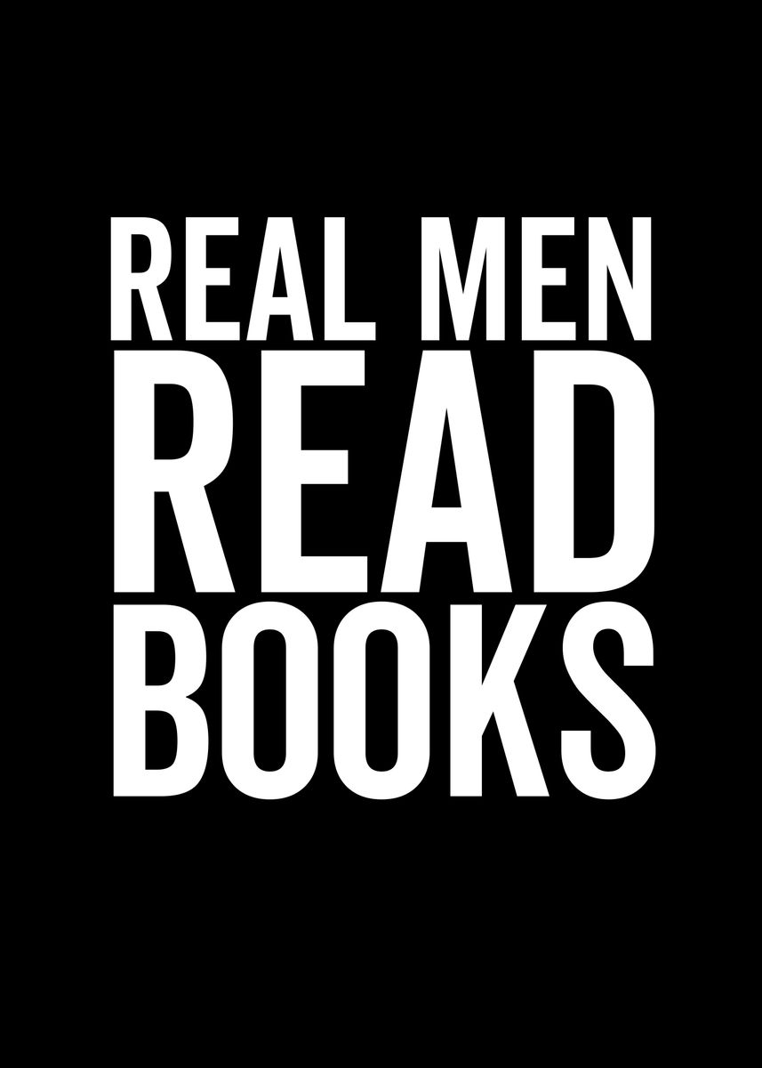 'Real Men Read Books' Poster, picture, metal print, paint by Francois ...