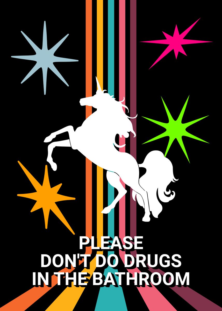 'DRUGS UNICORN BATHROOM' Poster, picture, metal print, paint by Atomic ...
