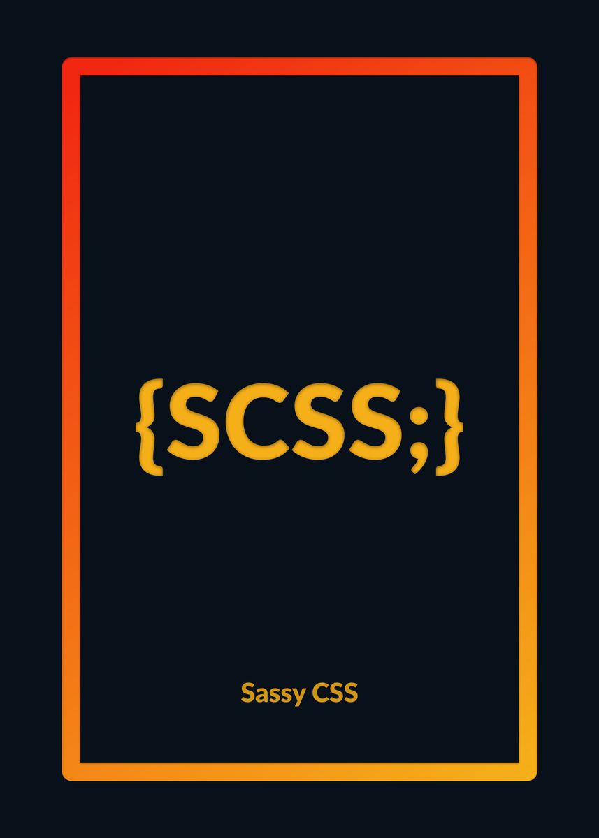 'Preprocessor CSS SCSS' Poster, picture, metal print, paint by Wisnu ...