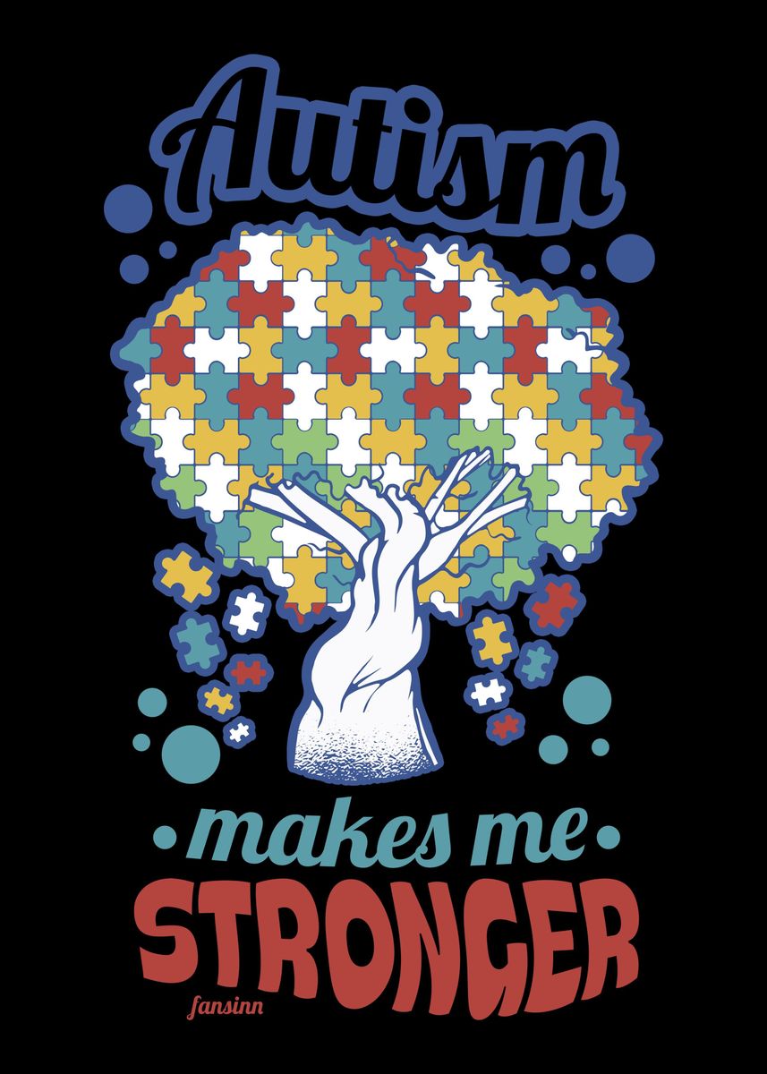 'Autism makes me strong puz' Poster, picture, metal print, paint by ...