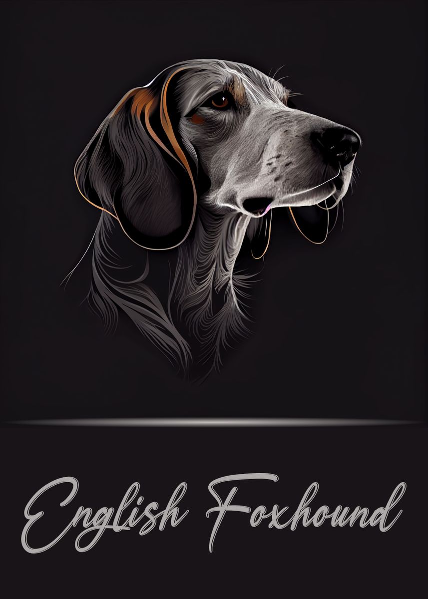 'Elegant English Foxhound' Poster, picture, metal print, paint by ...