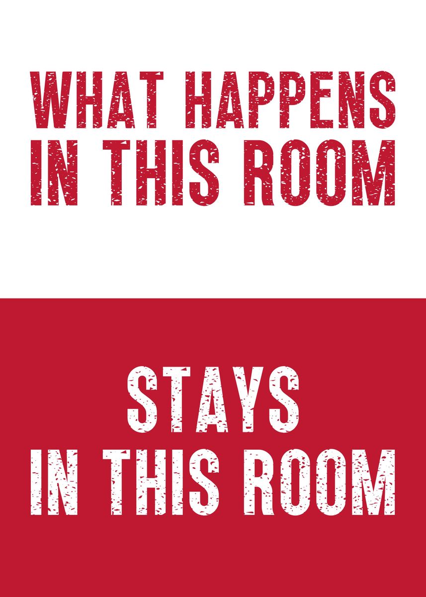 'Stays in this room' Poster, picture, metal print, paint by Nae | Displate