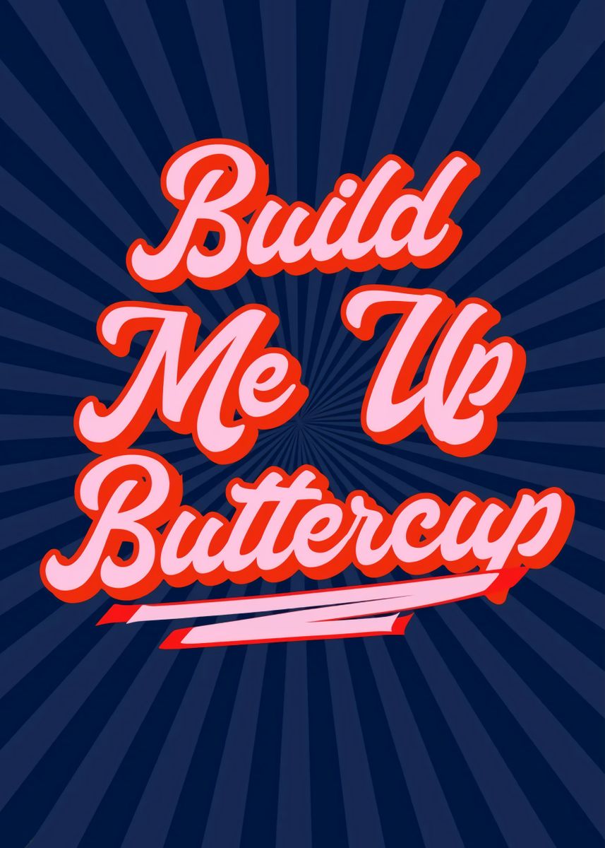'Build me Up' Poster, picture, metal print, paint by Zero Creative ...