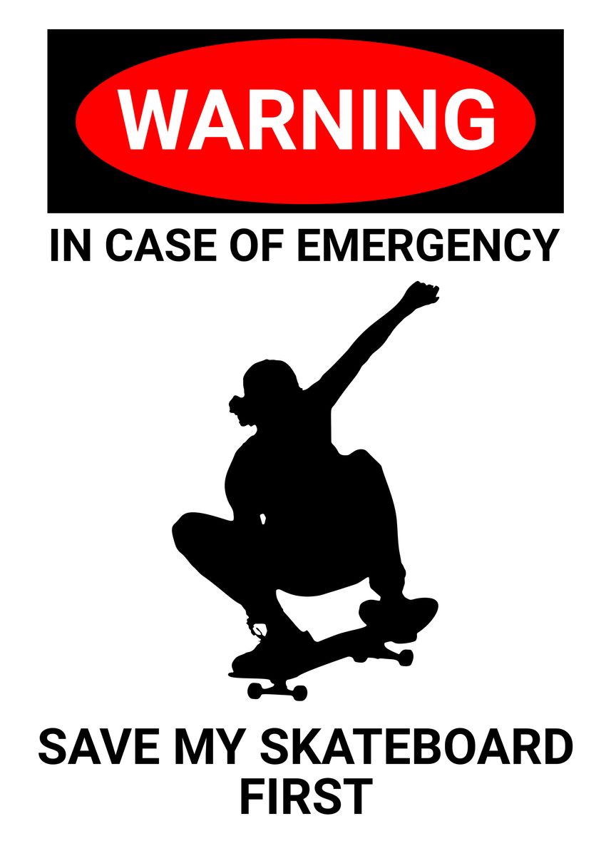 'WARNING SKATEBOARD' Poster, picture, metal print, paint by Atomic ...