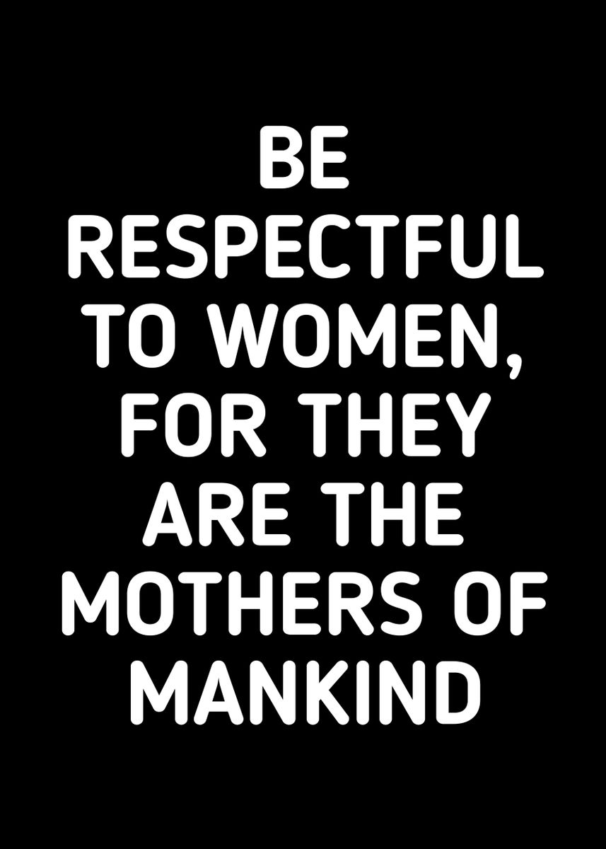 'Respect mothers' Poster, picture, metal print, paint by KLIP CREATIVE ...