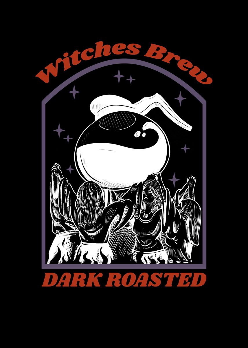 'Witches Brew Dark Roasted' Poster, picture, metal print, paint by ...