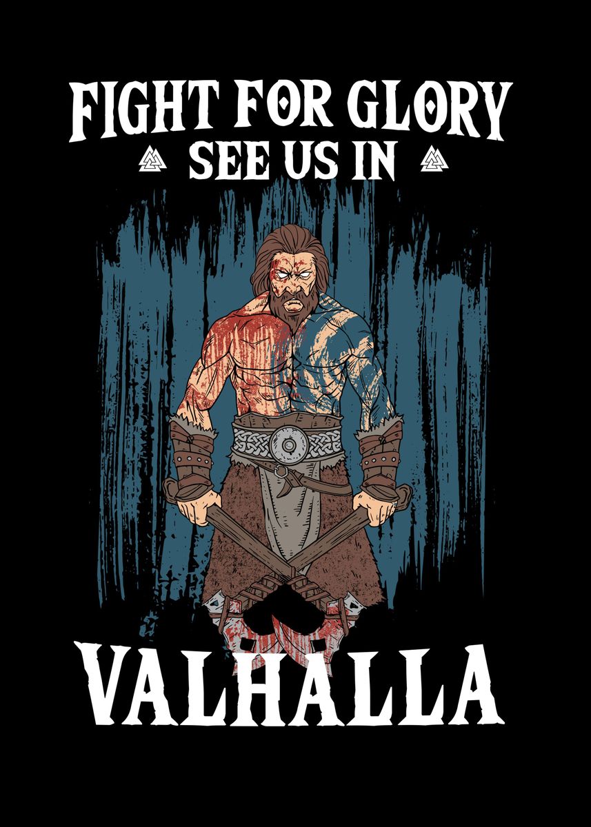 'Fight for Glory Valhalla' Poster, picture, metal print, paint by ...