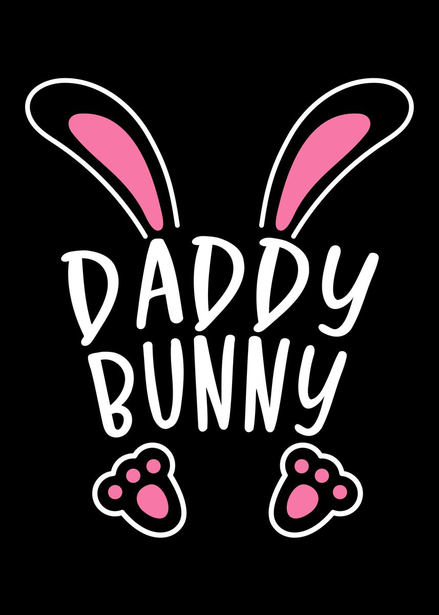 'Daddy Bunny' Poster, picture, metal print, paint by NAO | Displate