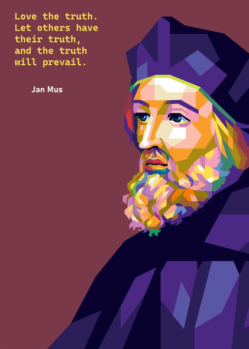 'Jan Hus Quotes' Poster, picture, metal print, paint by Erick Sato ...