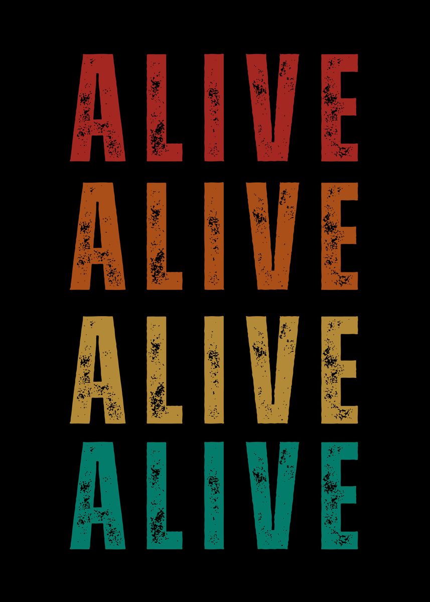 'inspirational Word Alive' Poster, picture, metal print, paint by ...